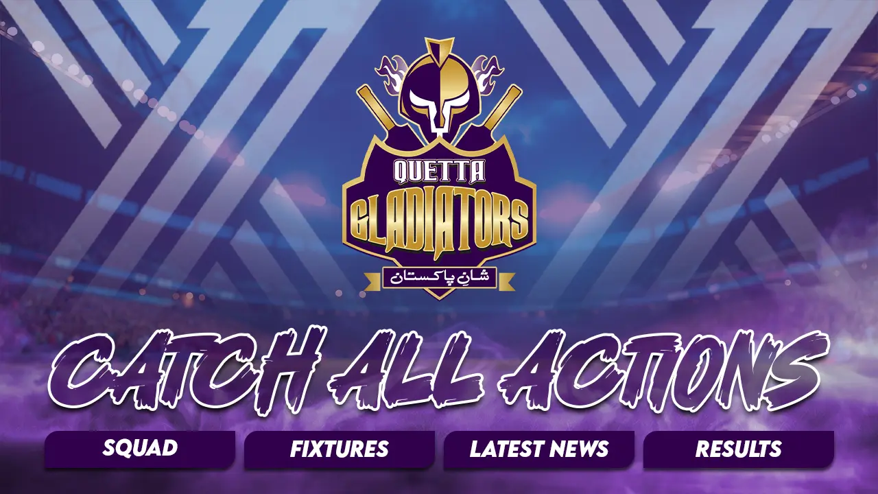 Quetta Gladiators Squad, Matches, Rankings, News & Team Details | PSL 2025